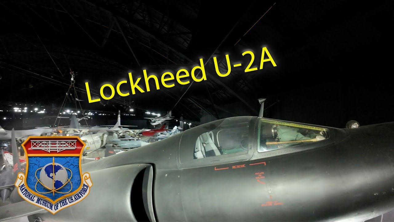 Lockheed U-2A at the National Museum of the USAF - YouTube