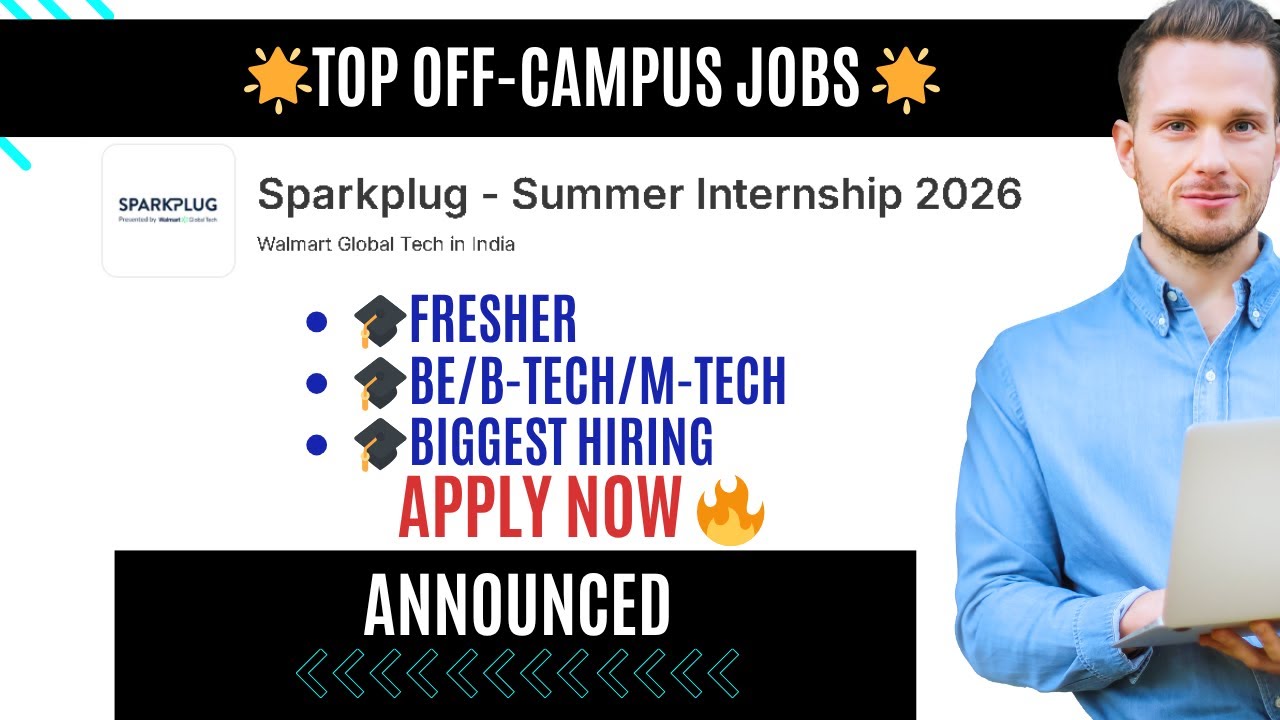 💼Finally, Walmart Sparkplug 2026 Internship | ₹1 Lakh Stipend | OffCampus Biggest Hiring | Apply ...