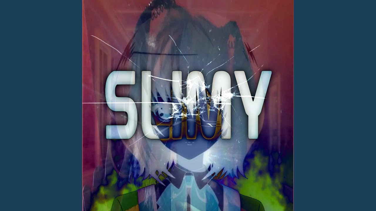 Slimy - YouTube