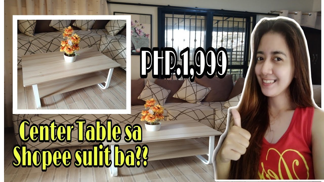 Shopee Center Table Unboxing and installing|1,999 Sulit ba??? - YouTube