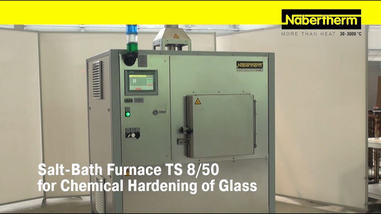 Salt-Bath Furnace TS 8/50 for Chemical Hardening of Glass - YouTube