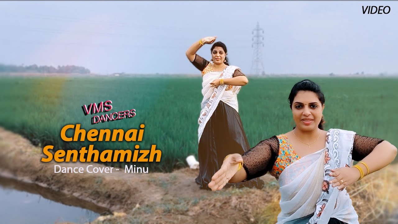 Chennai Senthamizh Dance Cover..../VMS DANCERS/MINU - YouTube