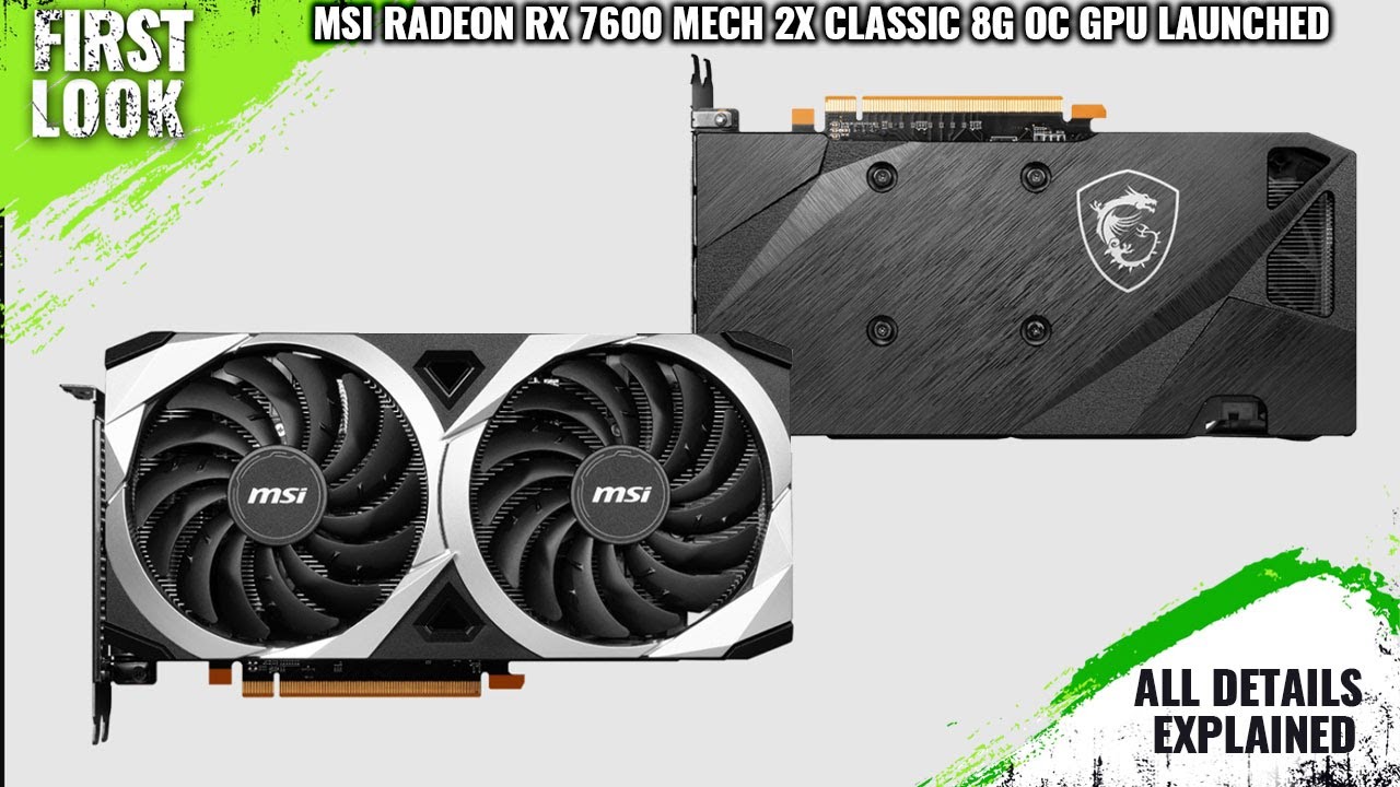 MSI Radeon RX 7600 MECH 2X CLASSIC 8G OC Graphics Card Launched ...
