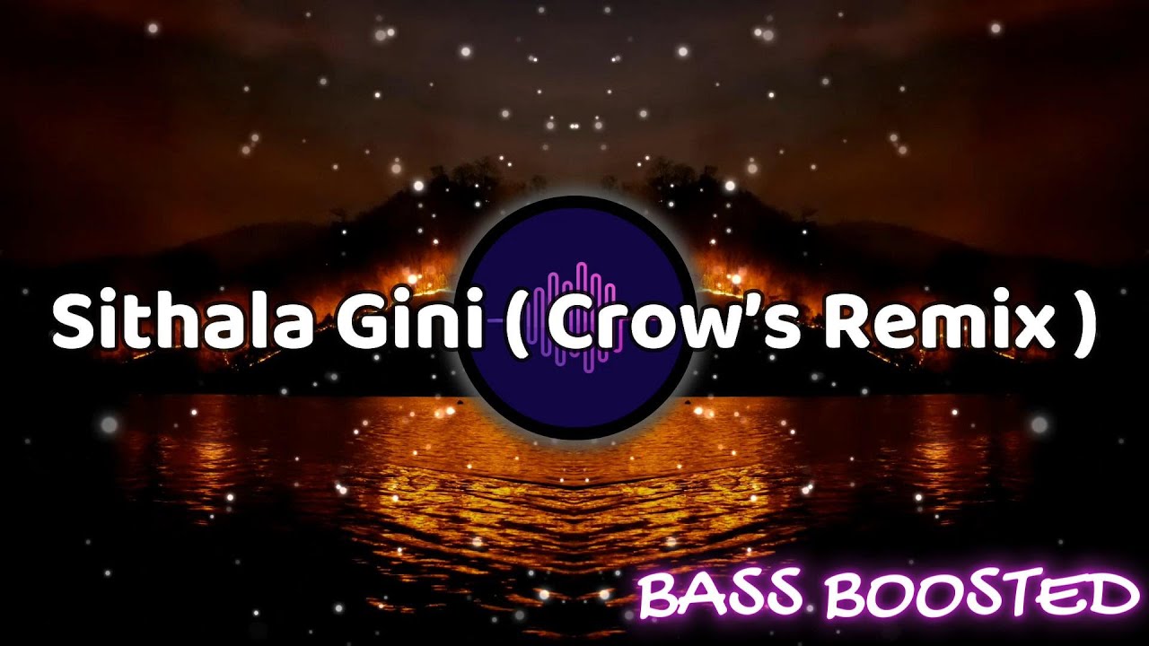 Sithala Gini සීතල ගිනි (𓄿Crow’s Remix) - Zany Inzane, Jemaa, RUSH ...