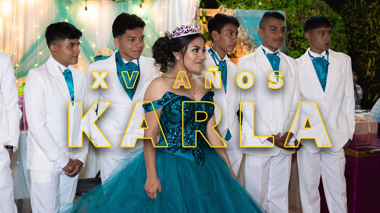 XV AÑOS KARLA (DIC 2022) - YouTube