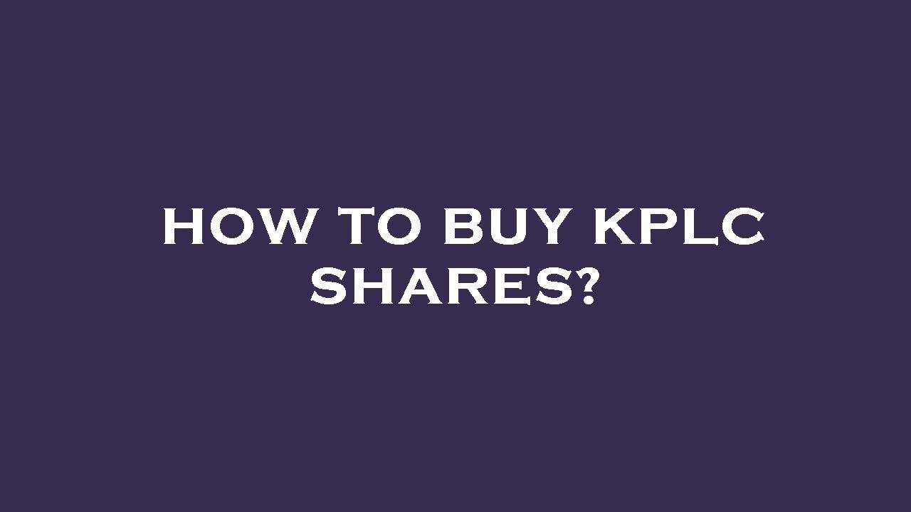 How to buy kplc shares? - YouTube