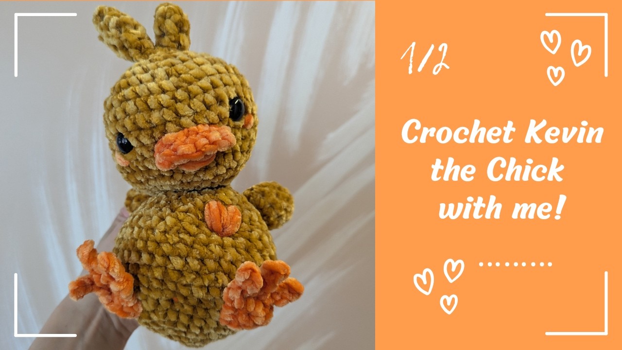 🐥 Kevin the Chick – Crochet Tutorial (Part 1/2) | Step-by-step – EN/FR ...