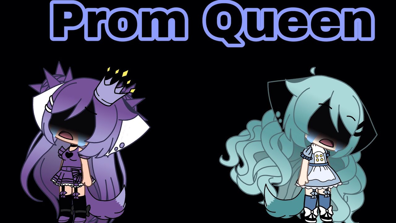Prom Queen GLMV • (includes segu’s backround)•Gacha Life•♡ - YouTube