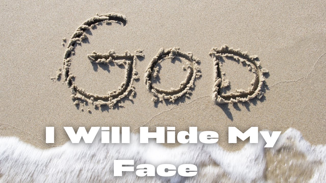 I Will Hide My Face - YouTube