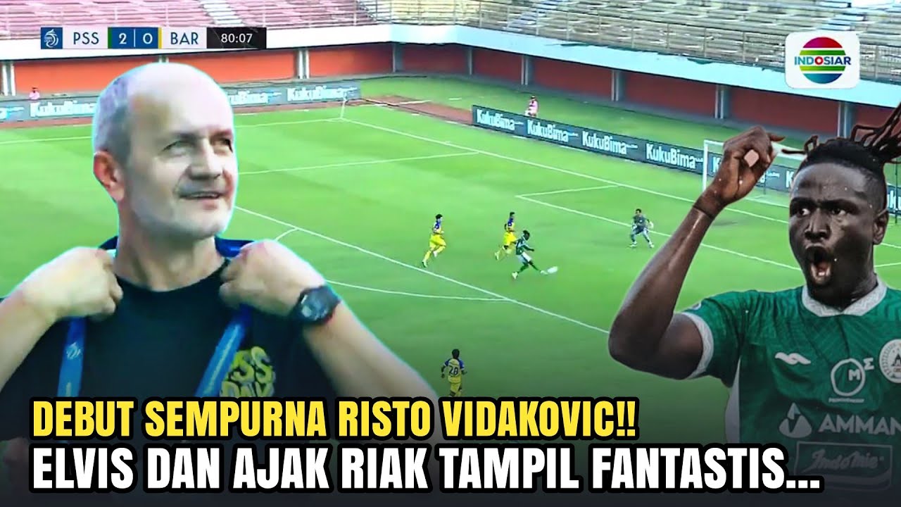 DEBUT SEMPURNA!! Debut Sempurna Risto Vidakovic di PSS Sleman: Elvis ...