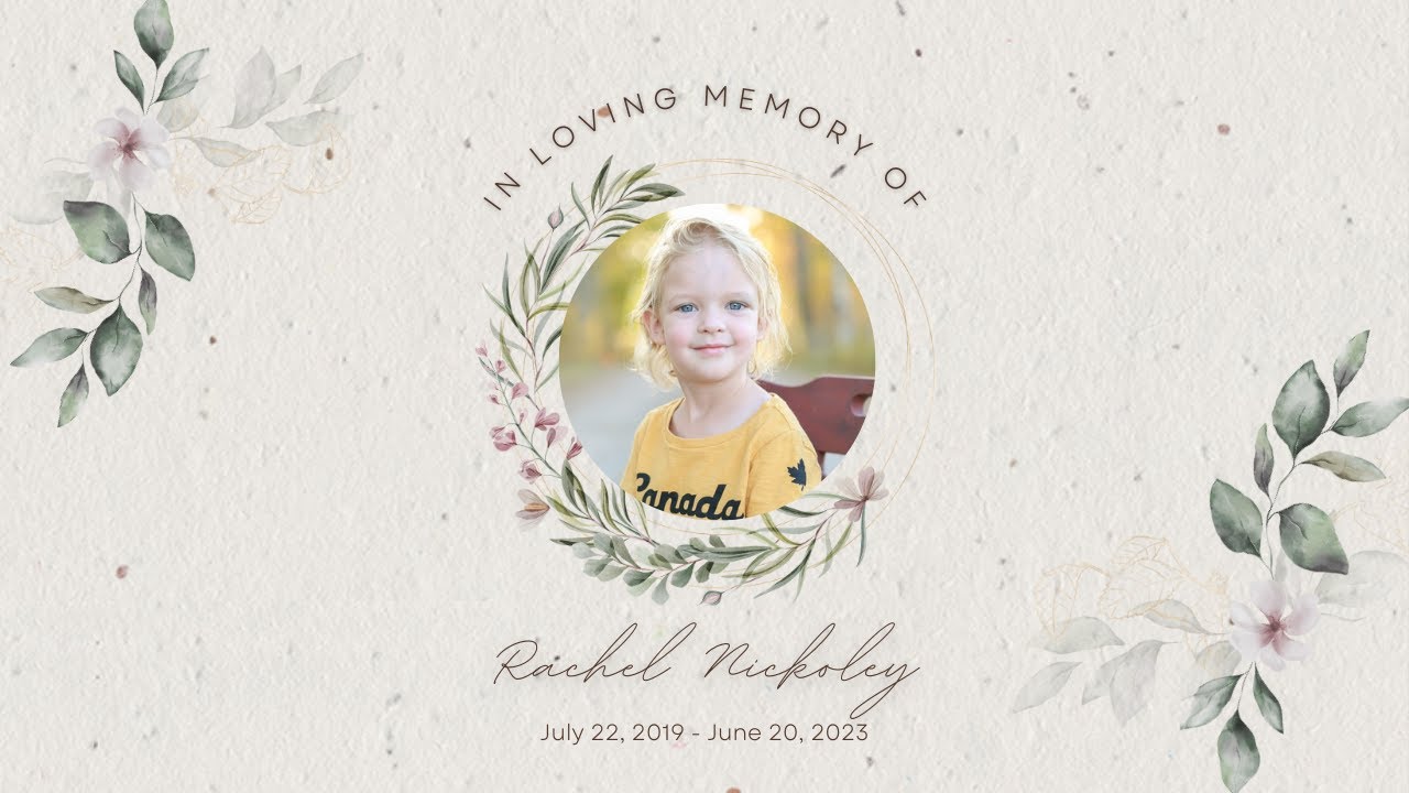 In Loving memory of Rachel Nickoley - YouTube