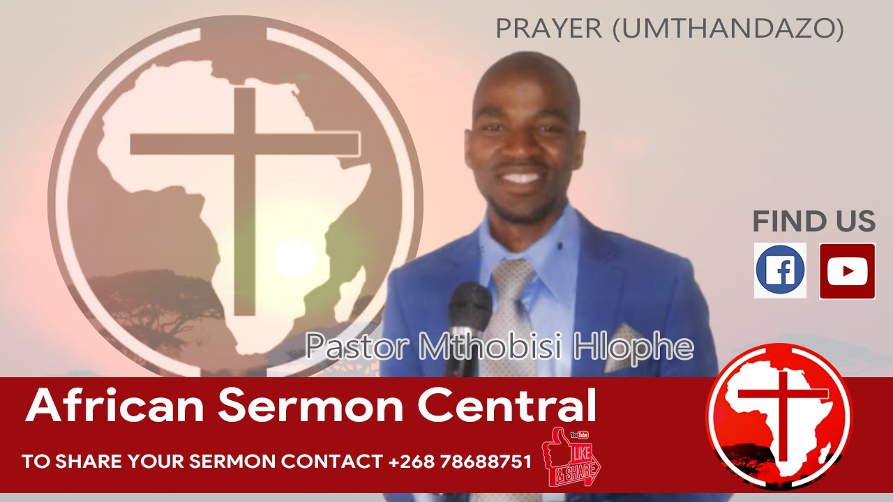 African Sermon Central - Evening Prayer cover by Pastor Mthobisi Hlophe - YouTube