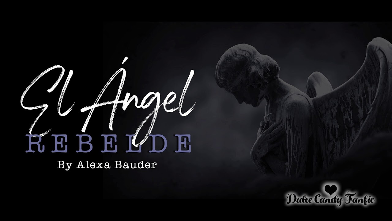 El Ángel Rebelde cap 1 - YouTube