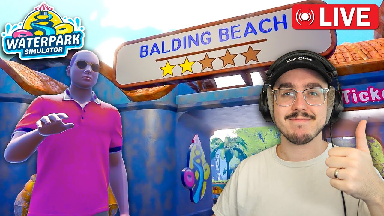 Welcome to Balding Beach | Waterpark Simulator Part 3 - YouTube