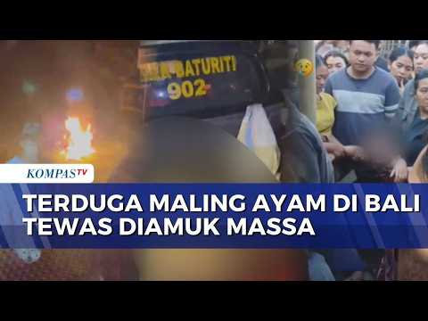 Terduga Maling Ayam Tewas Diamuk Massa, Anak Tangisi Jenazah Ayahnya | KOMPAS PETANG