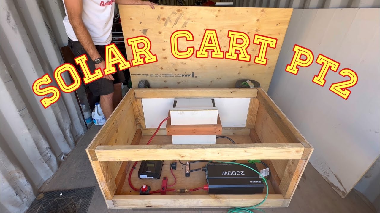 FUTURE HOMESTEAD EP: 13 | DIY solar cart part 2 - YouTube