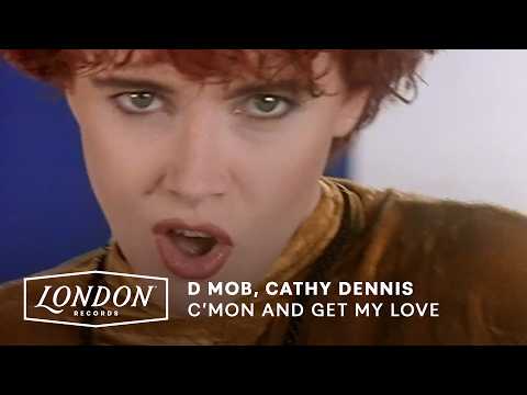 D Mob introducing Cathy Dennis - C'mon and Get My Love (Official HD Video)