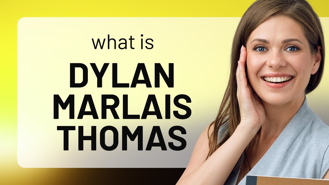 Dylan marlais thomas | meaning of DYLAN MARLAIS THOMAS - YouTube