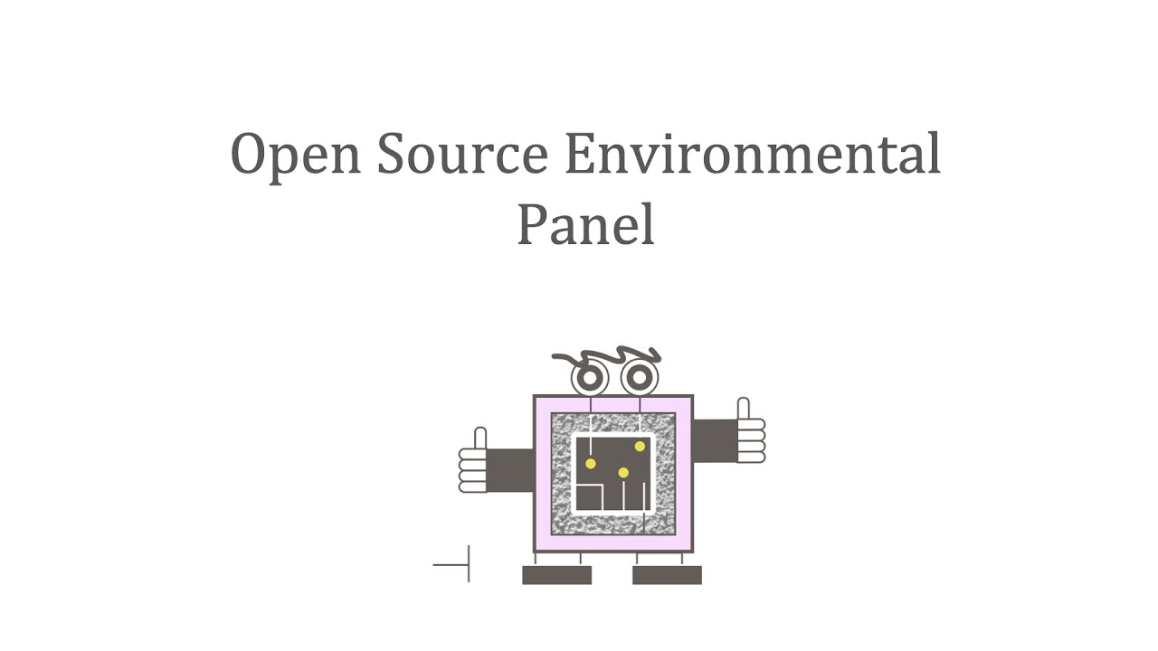 Open Source Environmental Panel - YouTube