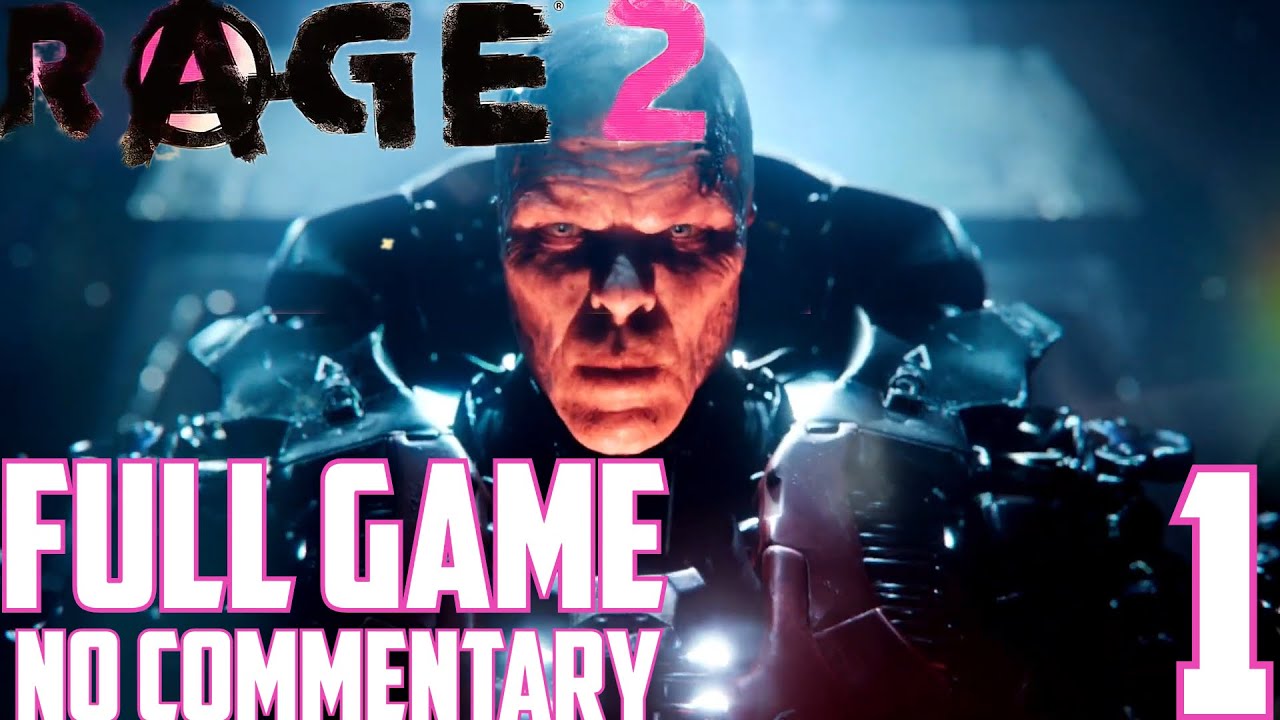 RAGE 2 Gameplay Walkthrough Part 1 [1080p HD 60FPS PS4 PRO] - No ...