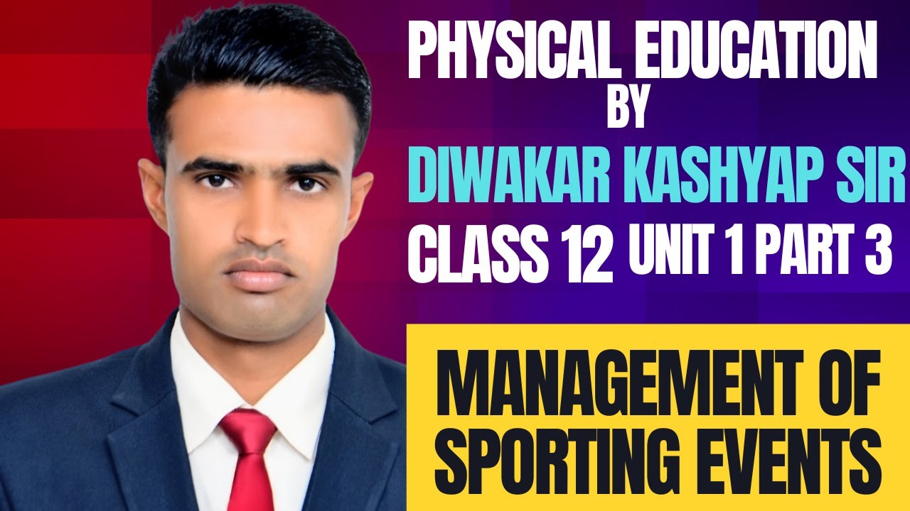 Physical Education Class 12 Unit part 3 I Management of Sporting Events ...