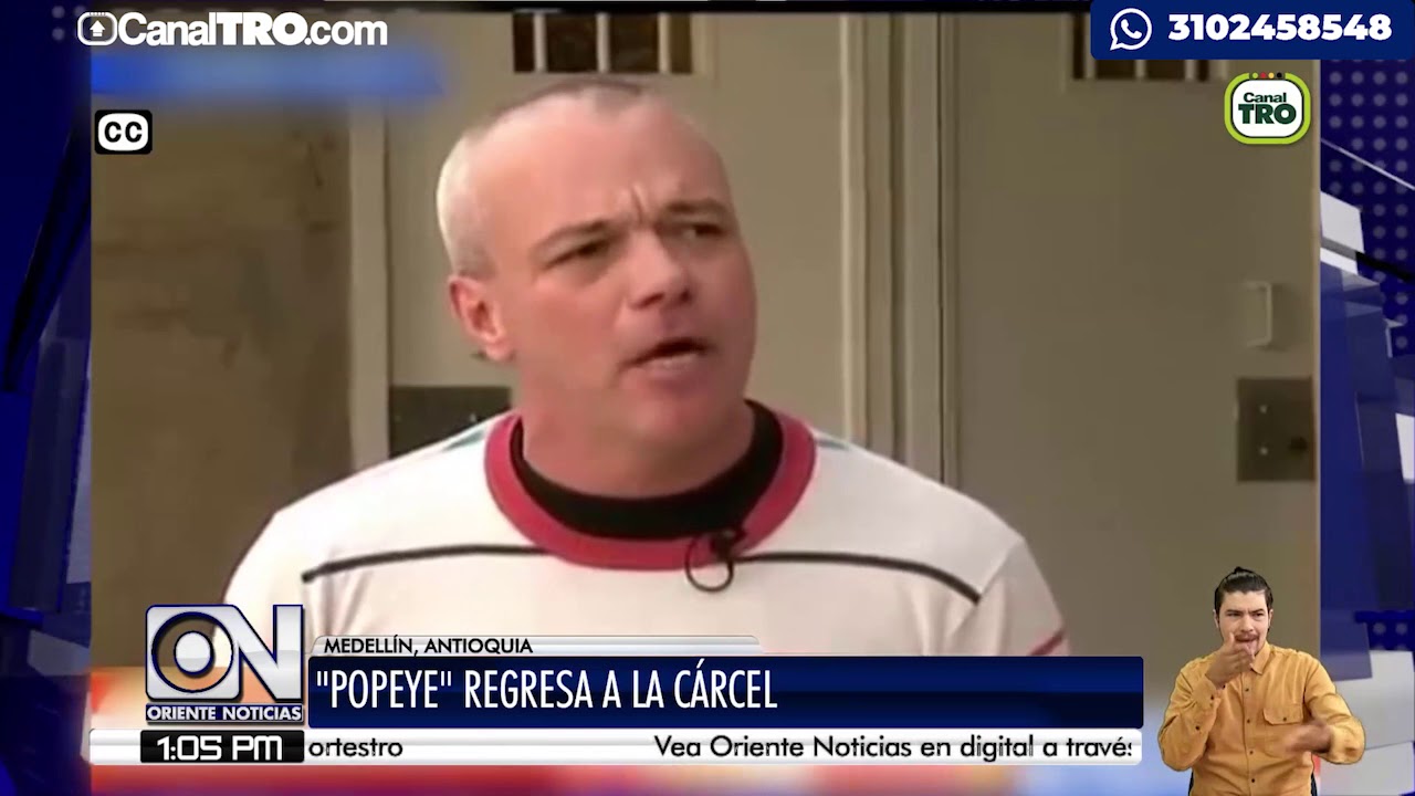 Alias Popeye fue capturado por la Fiscalía por delitos de concierto ...