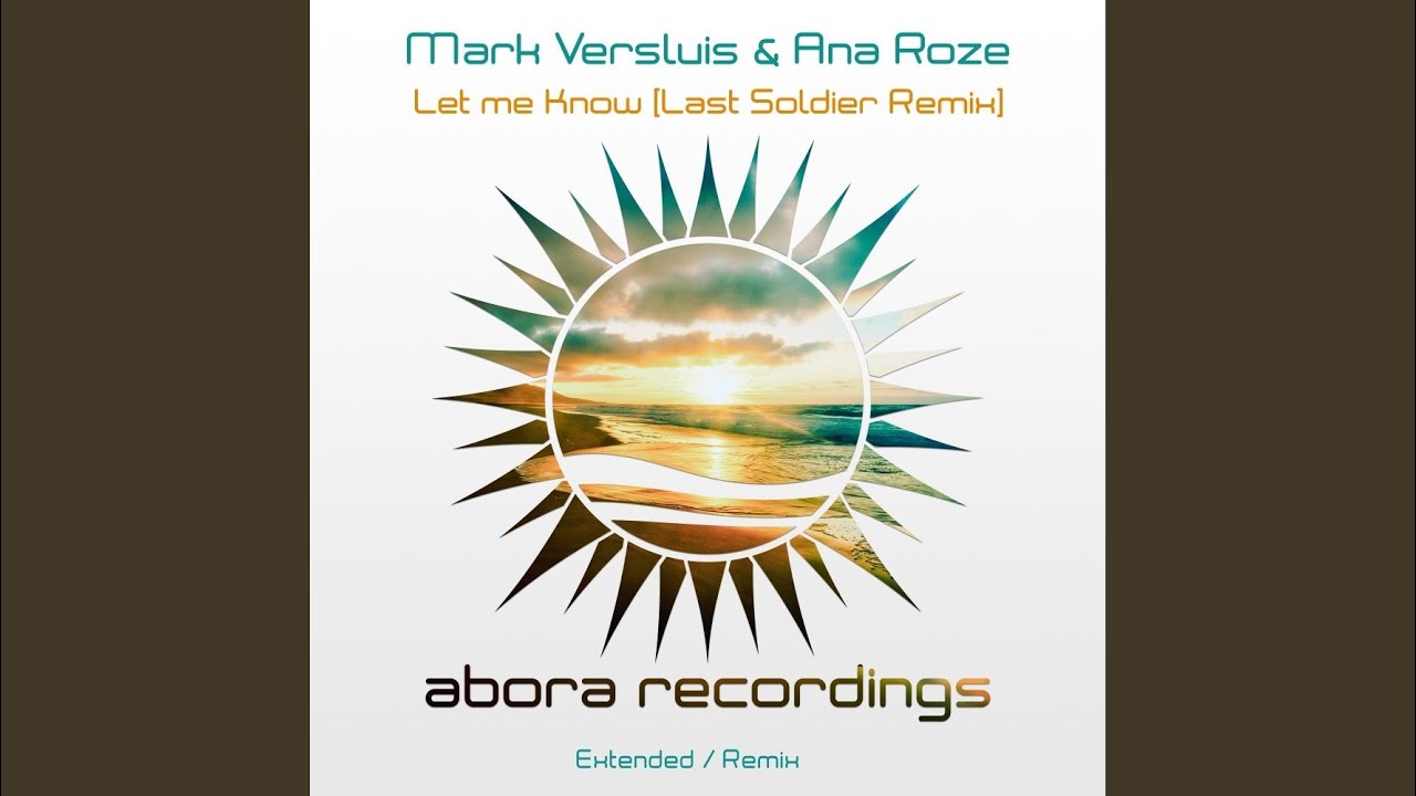 Let Me Know (Last Soldier Extended Remix) - YouTube