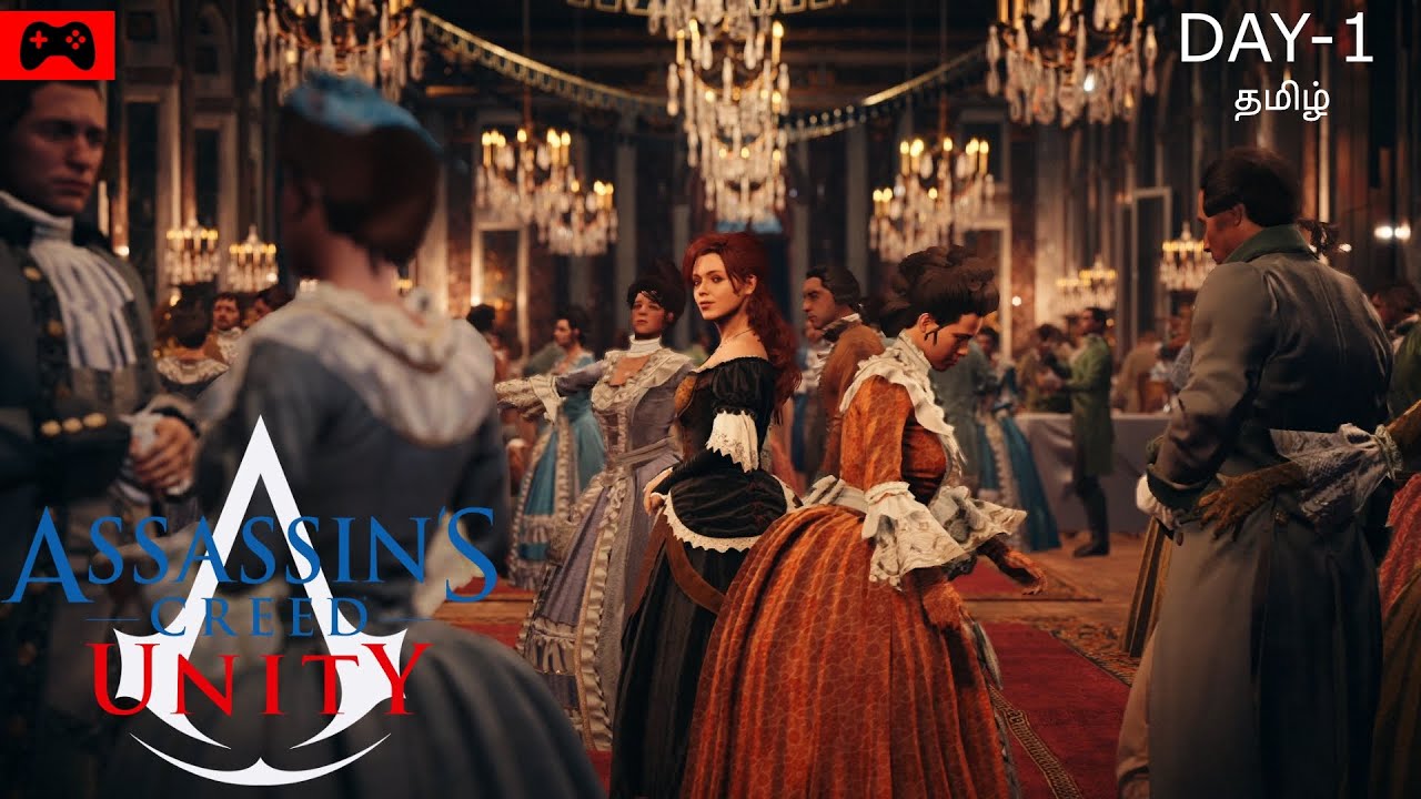 Assassin Creed Unity | Day 1 | New to AC franchise | Just beginning ...