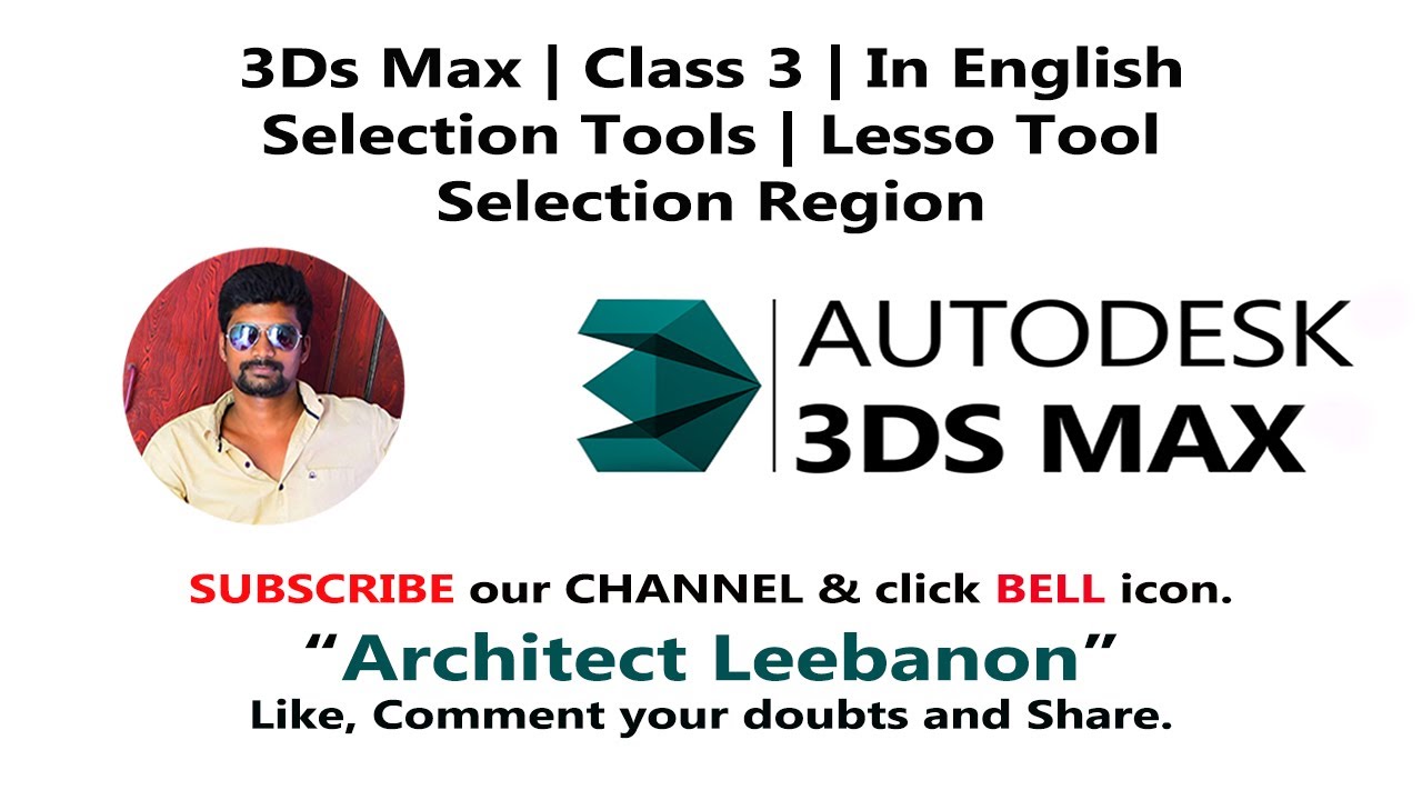 3Ds Max | Class 3 | Selection Tools | Lesso Tool | Selection Region ...