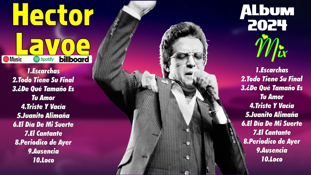 Hector Lavoe Mix 2024 - Hector Lavoe Grandes Éxitos Mix 2024 - Álbum ...