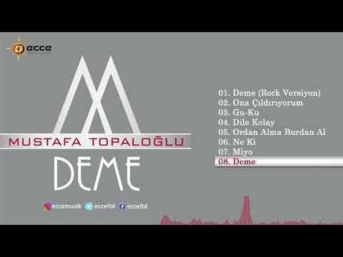 Deme - Mustafa Topaloğlu