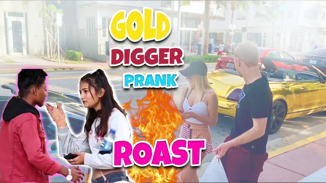 Gold digger prank roast | hot girl | kissing pranks in India | prank roast | BakchodAcademy ...