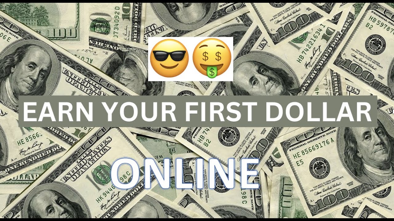 Earn Your First Dollar Online - BEST METHODS (Make Money Online 2023 ...