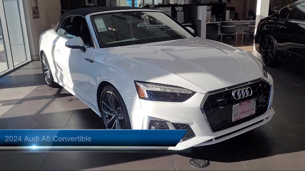 2024 Audi A5 Convertible Livermore Pleasanton Dublin Tracy Fremont San ...