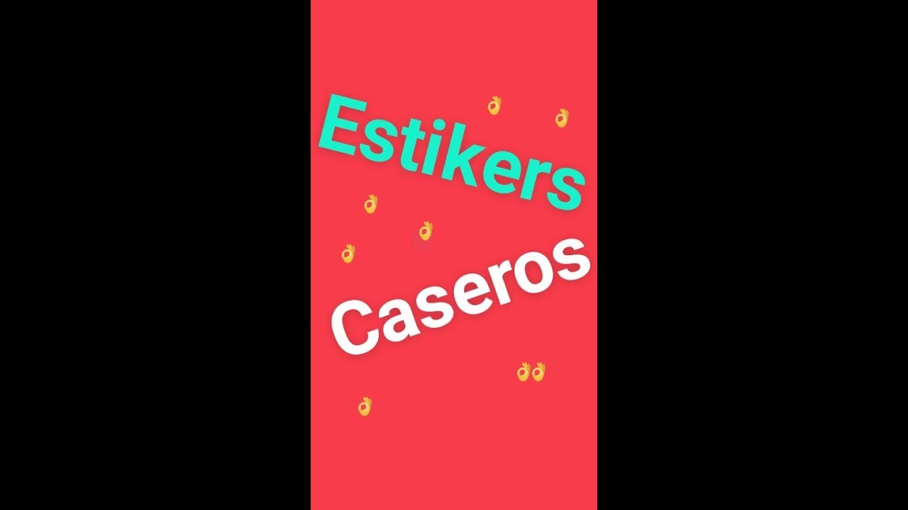 Estikers caseros - YouTube