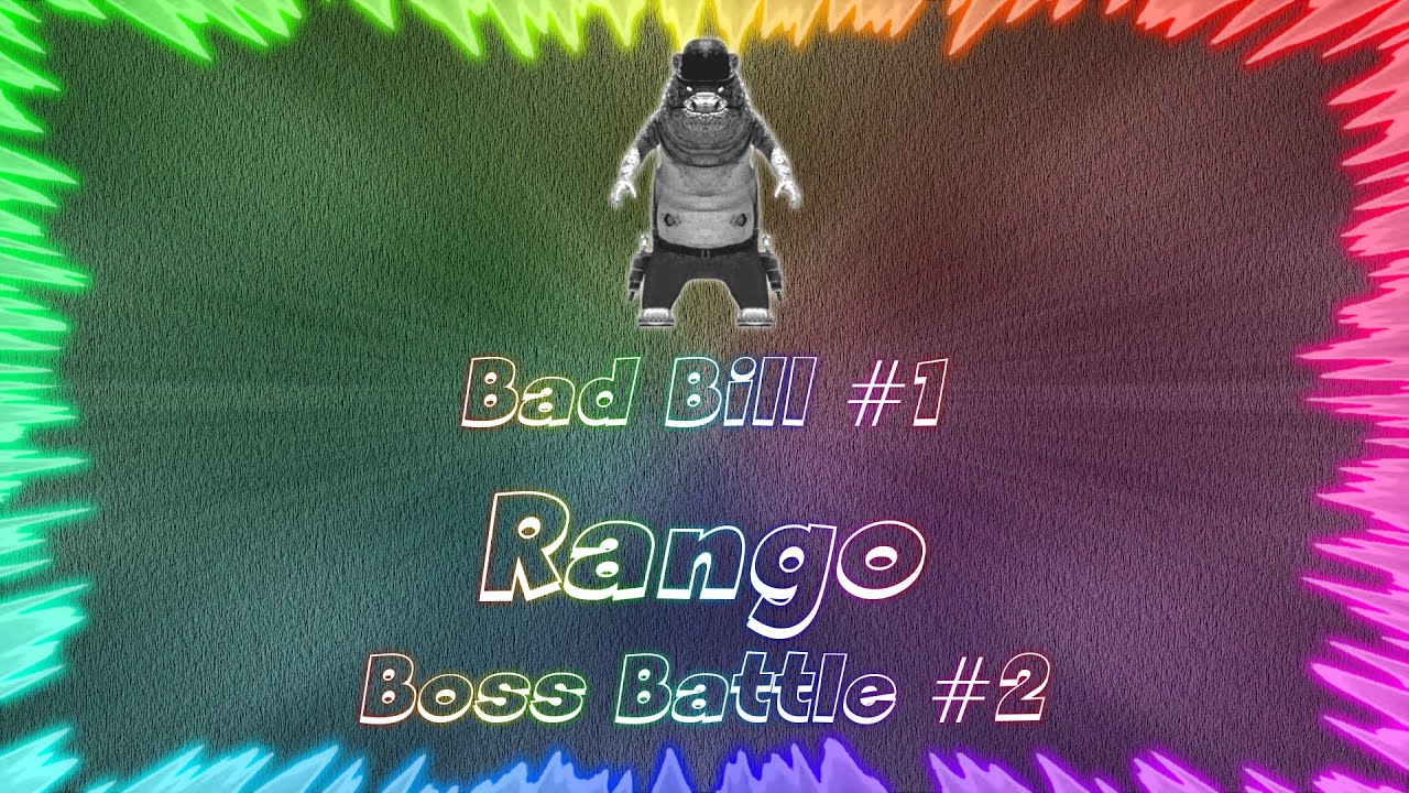 Rango ★ Perfect Boss Battle #2 • Bad Bill #1 - YouTube