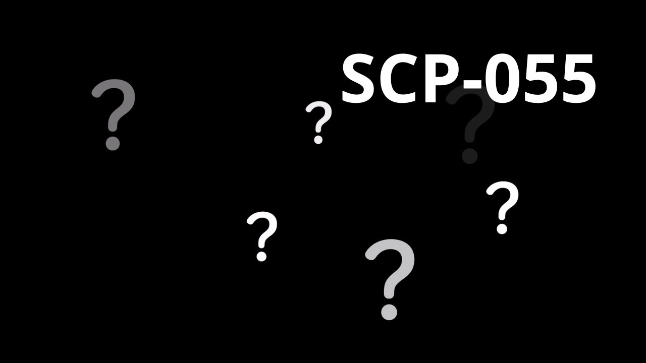 SCP-055 partie 1 - YouTube