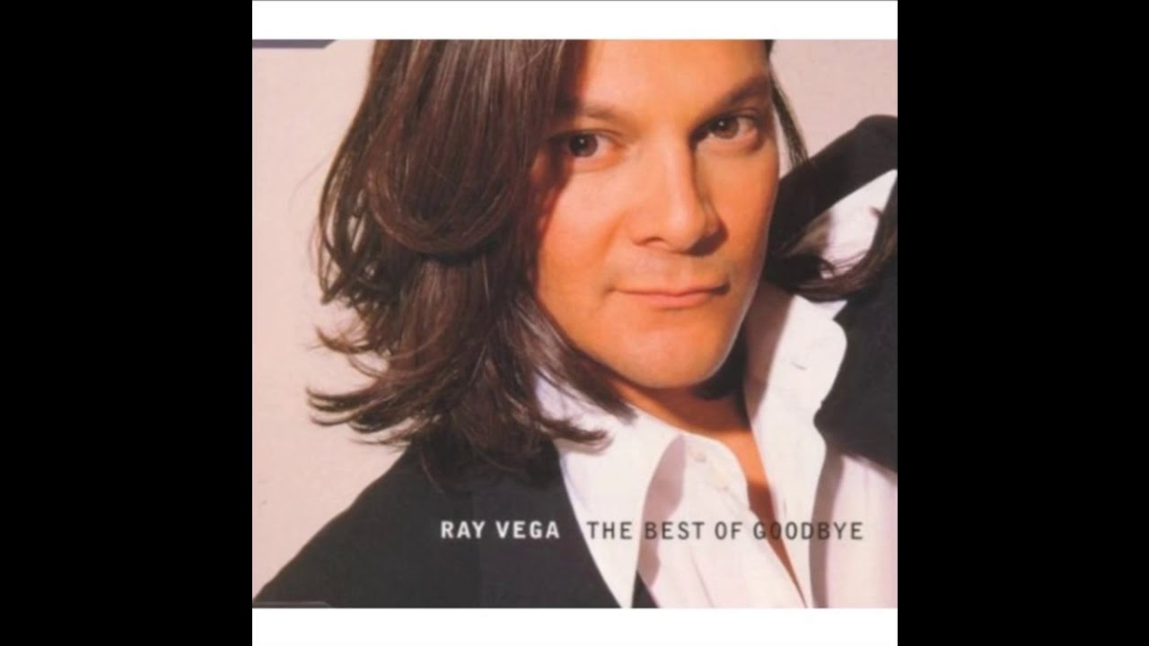 Ray Vega - Best Of Goodbye - YouTube