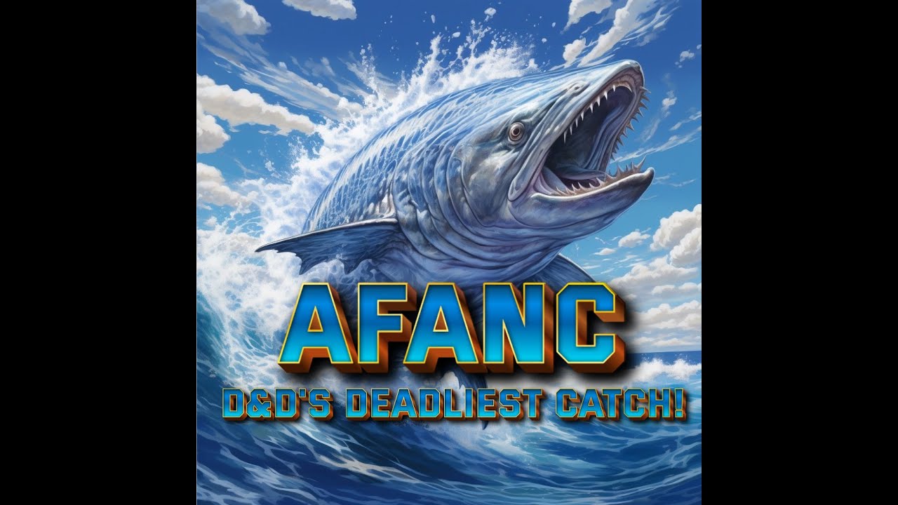 Afanc, D&D's Deadliest Catch! - YouTube