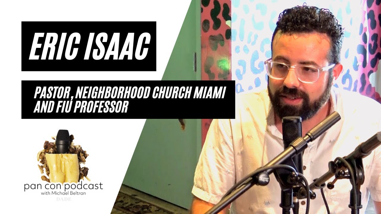 FIU professor and church pastor Eric Isaac on Christianity, spiritual ...