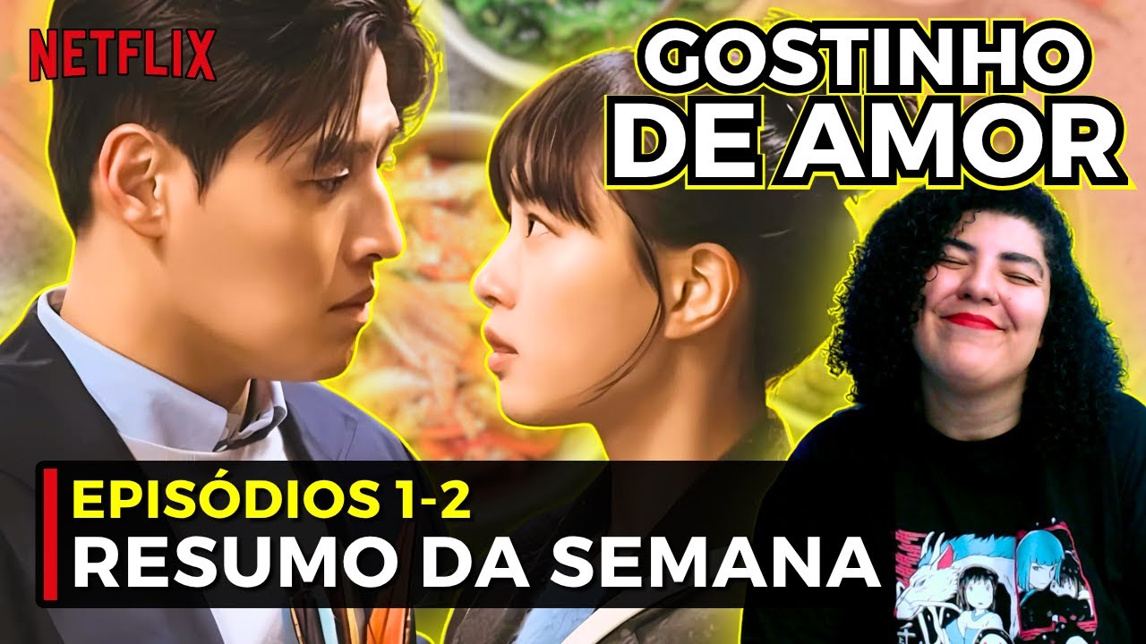 GOSTINHO DE AMOR • 🎬 RESUMO • EP. 1 E 2 • DRAMA COREANO NETFLIX - YouTube