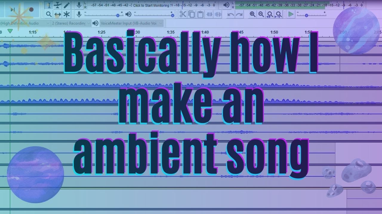 How I make an Ambient song (basically) - YouTube
