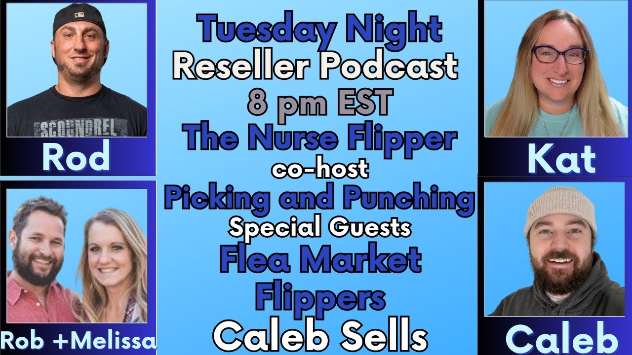 Reseller Podcast Chat Live The Nurse Flipper Picking & Punching Flea ...