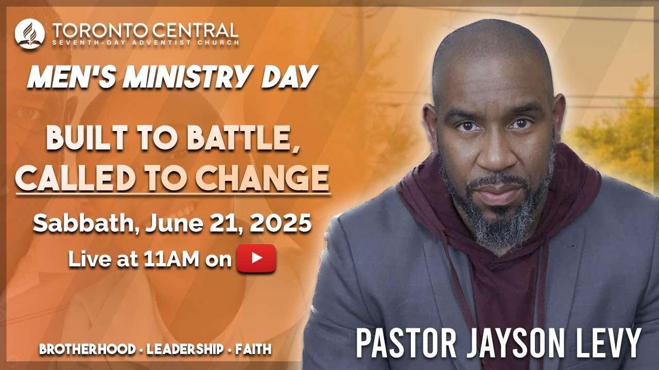 Toronto Central SDA || Men's Ministry Day with Pastor Jayson Levy || June 21, 2025 - YouTube