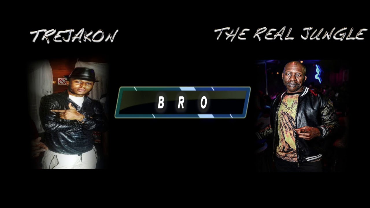 TREJAKON FT THE REAL JUNGLE_BRO - YouTube