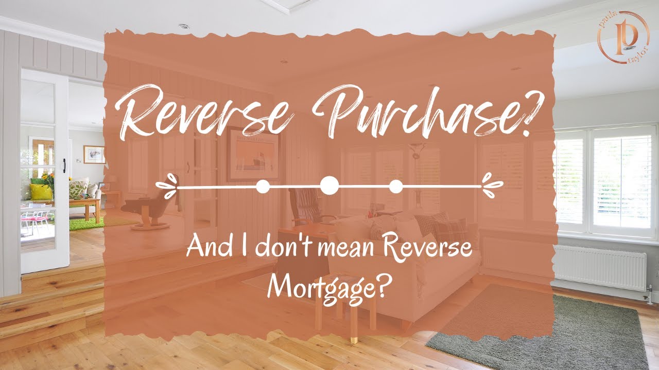 Reverse Purchase?? And I don't mean Reverse Mortgage? - YouTube