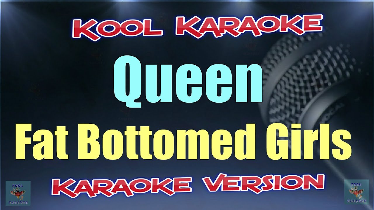 Queen Fat Bottomed Girls Karaoke Version Vt Youtube