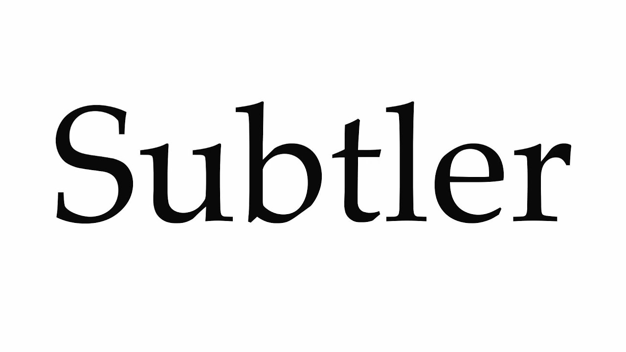 How to Pronounce Subtler - YouTube