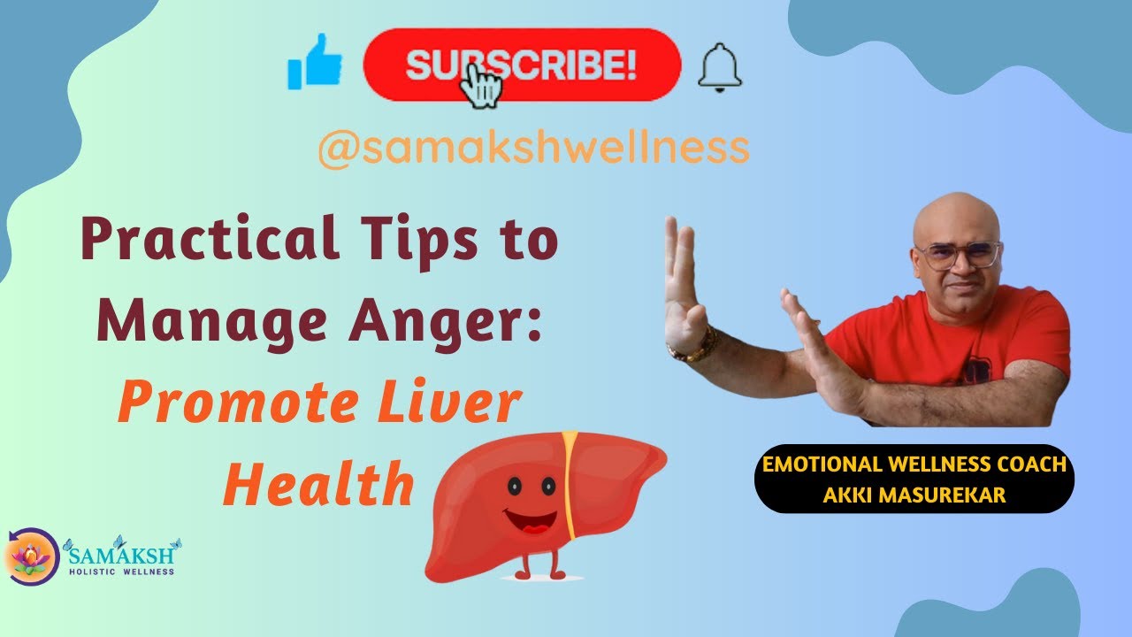 Practical Tips to Manage Anger: Promote Liver Health - YouTube