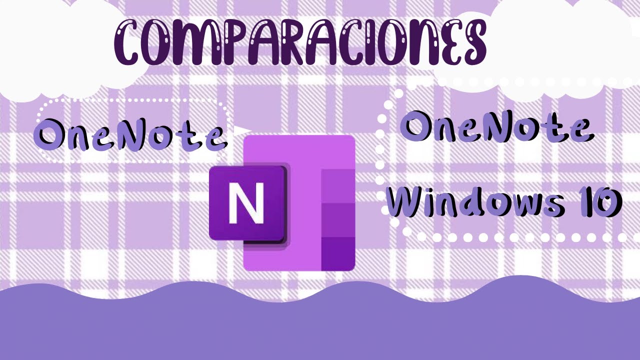 ONE NOTE VS ONE NOTE DE WINDOWS 10 | COMPARACIONES DE HERRAMIENTAS ...